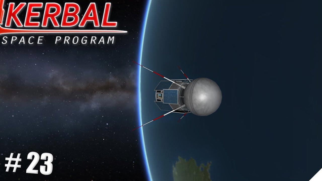 Kerbal Space Program серия 23 Вывел первый спутник на орбиту Youtube