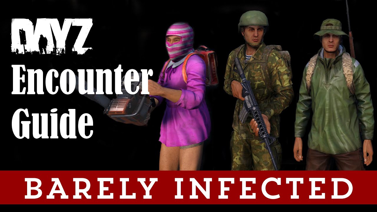 DayZ Encounter Guide - DayZ 1.0 Guides - Ep.5 - Beginners - YouTube