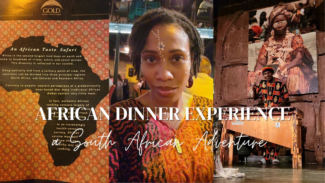 Traditional African Dinner Experience | Gold's Restaurant | Cape Town ...
