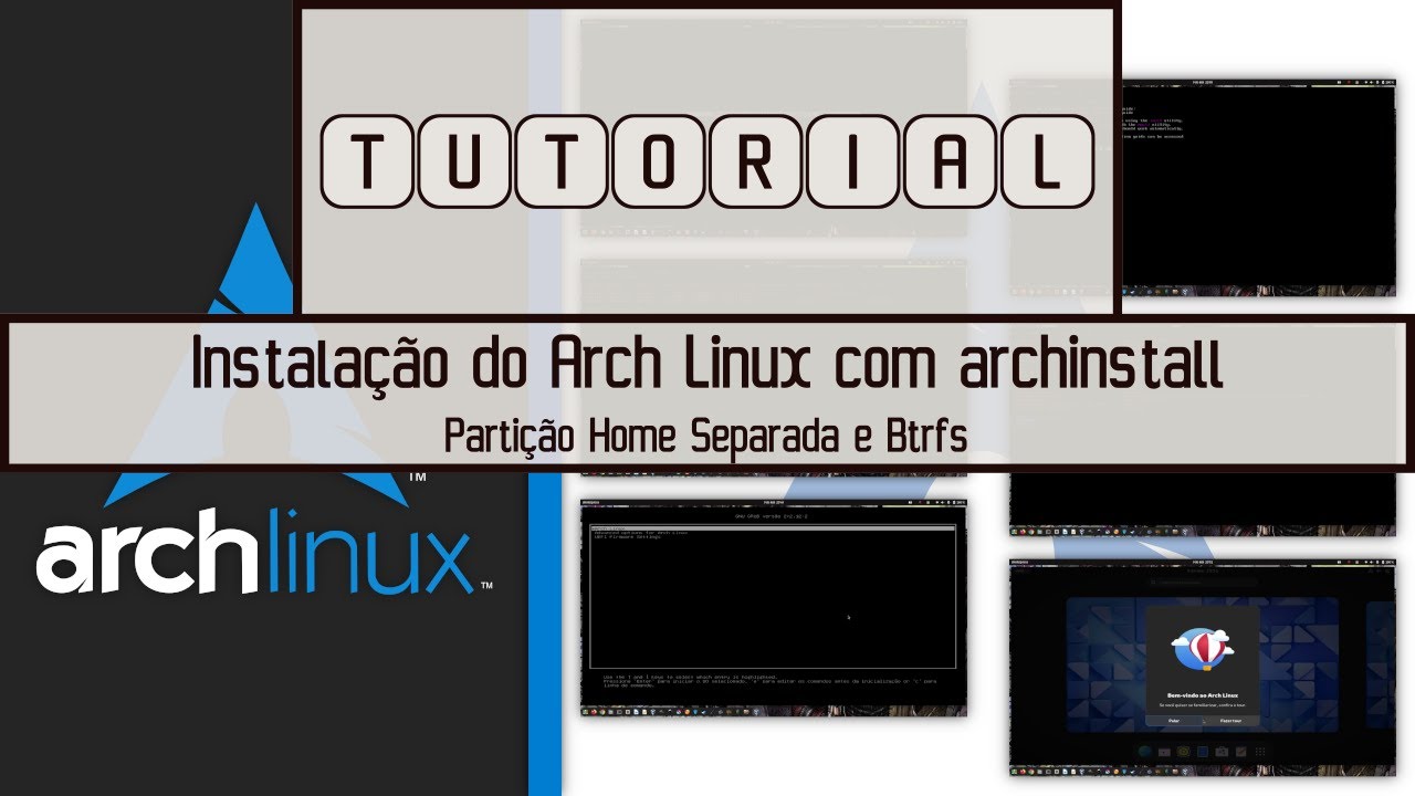 TUTORIAL - INSTALAÇÃO do ARCH LINUX com archinstall PARTIÇÃO /home ...