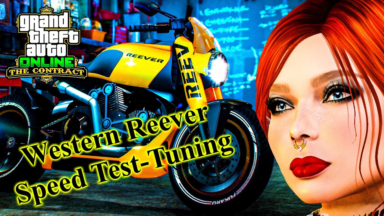 Gta 5 Online - Western Reever - Speed Test e Tunando - DLC O Contrato ...