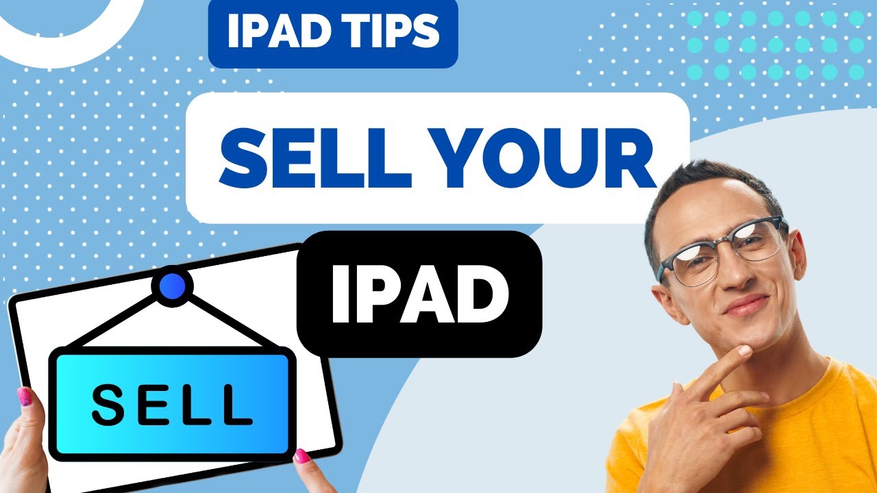 What to Do When You Sell Your iPad - YouTube