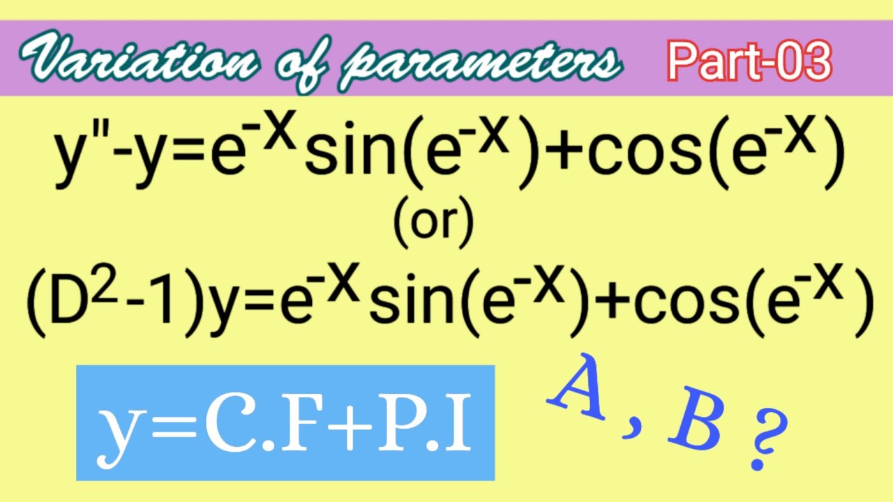 y"-y=e^(-x)sin(e^-x)+cos(e^-x), (D^2-1)y=e^(-x)sin(e^-x)+cos(e^-x ...