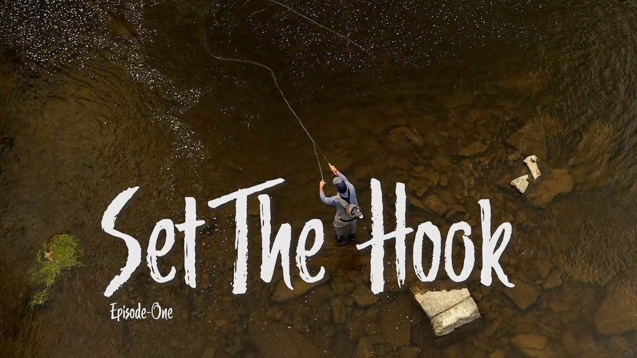 Set The Hook- The Fly Rod - YouTube