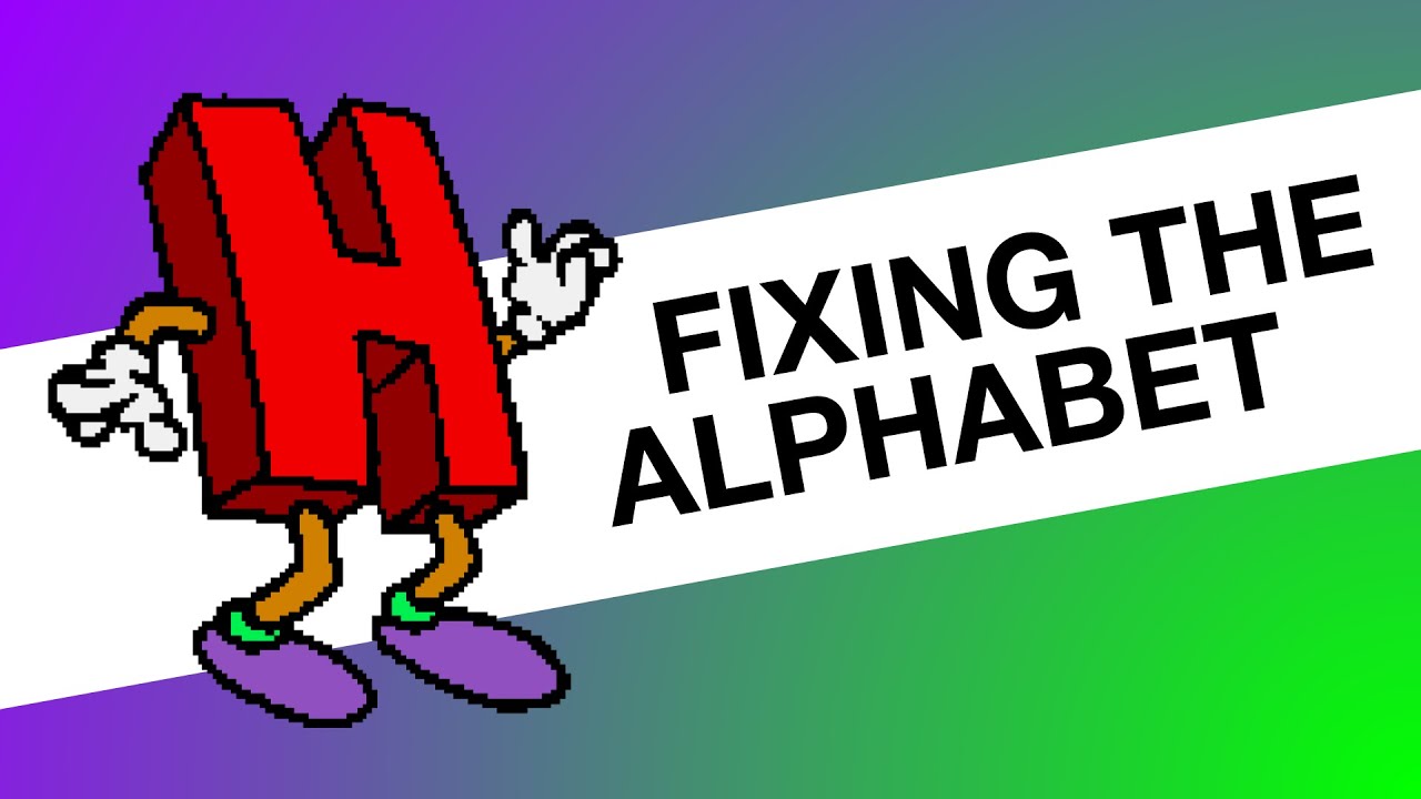 Fixing the Alphabet - YouTube