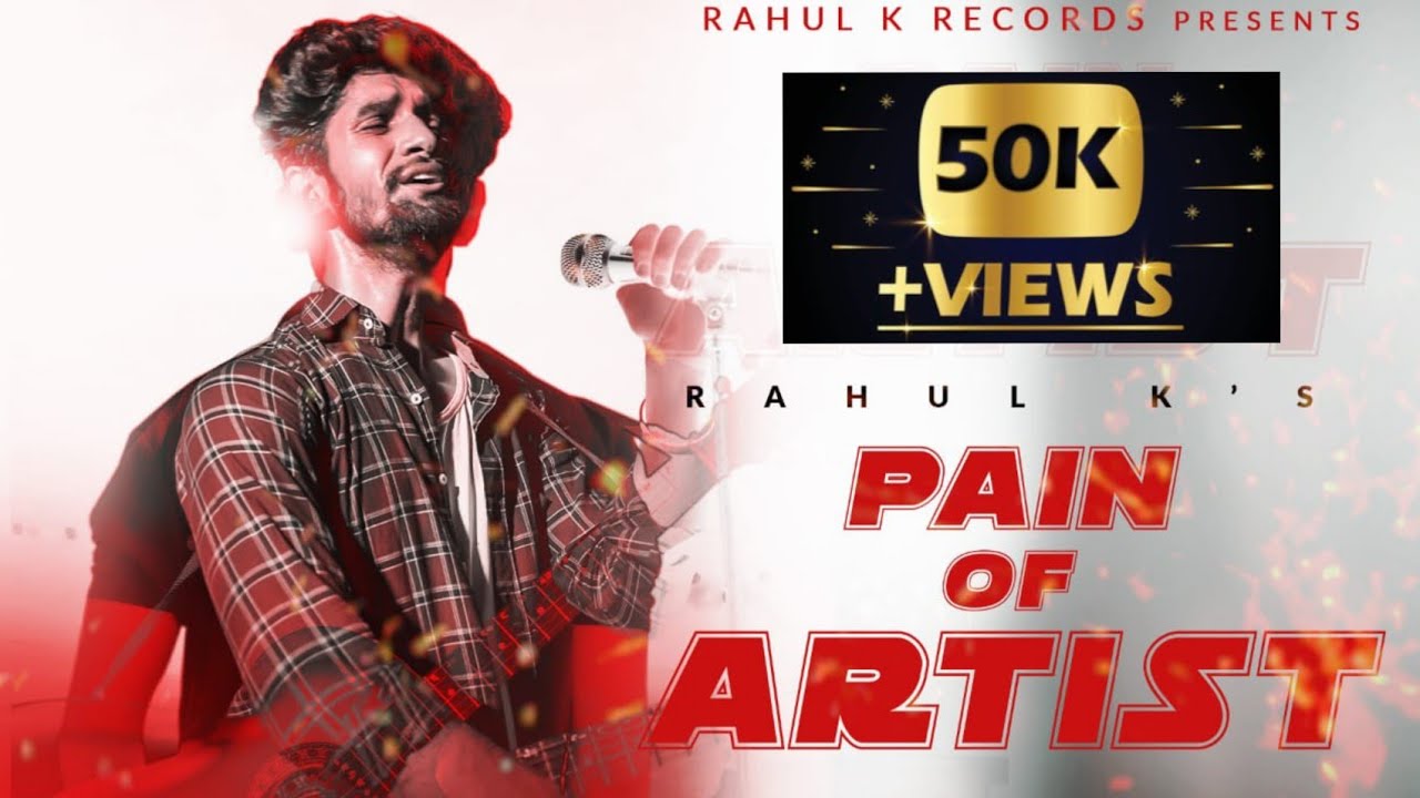 Pain Of Artist : (Official Video) Rahul K | N.K Creations | Karan Menia ...