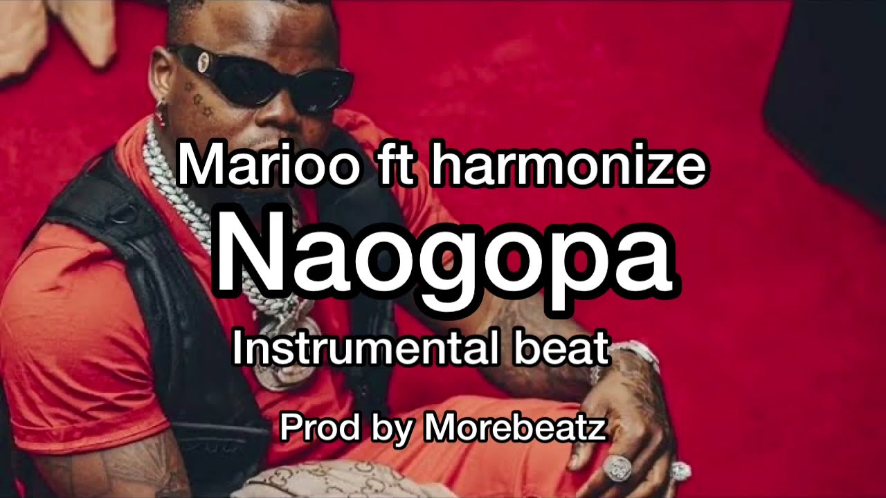 Marioo ft harmonize - Naogopa (instrumental Beat) for karaoke - YouTube
