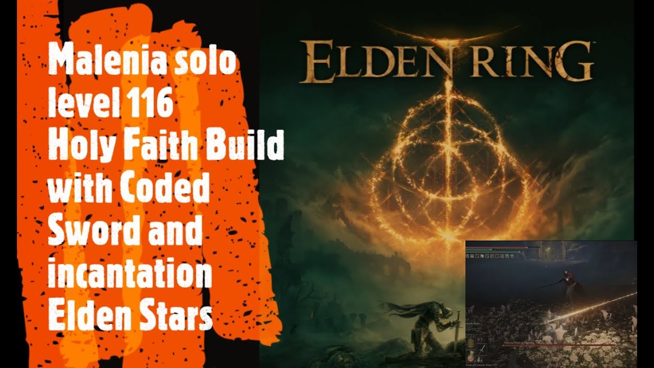 Elden Ring [Malenia solo level 116 Holy Faith Build with Coded Sword ...