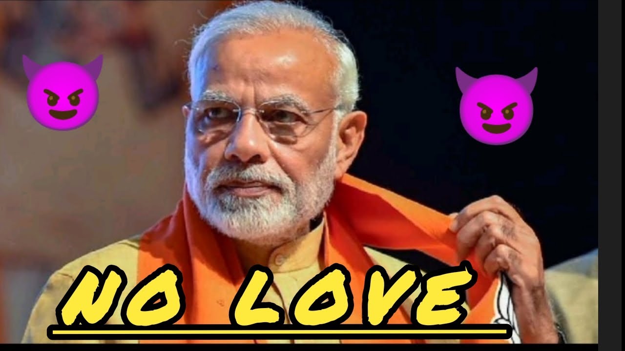 NO LOVE X P.M NARENDRA MODI ️17 SEPT. SPECIAL EDIT ️PM MODI ...