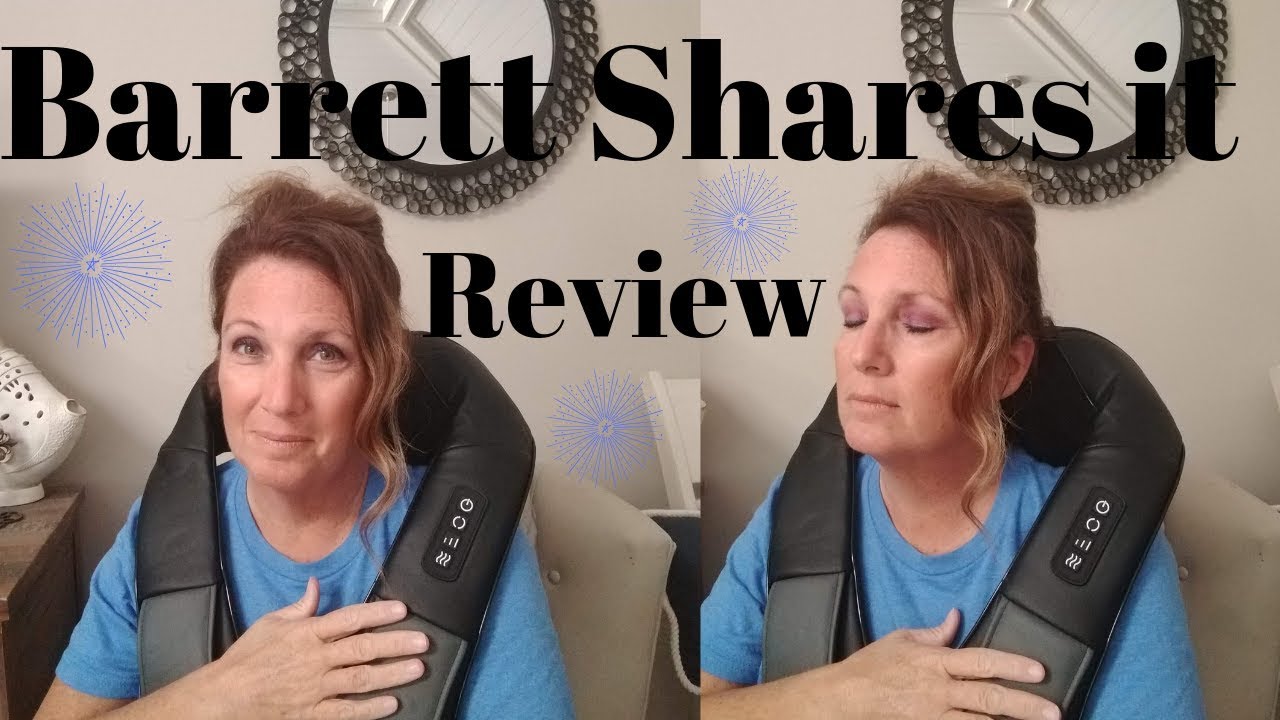 Barrett Shares it Naipo Neck and Shoulder massager review*Love or hate ...