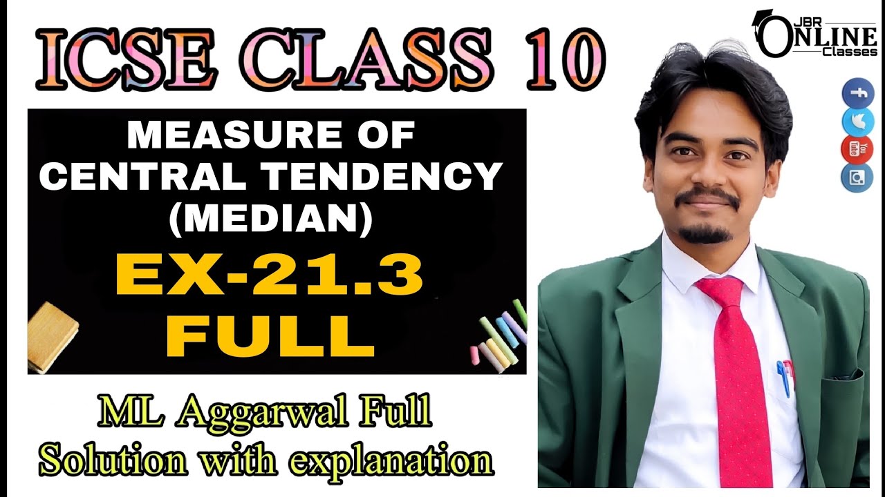 ICSE CLASS 10 EX-21.3(FULL) MEASURE OF CENTRAL TENDENCY (MODE) ML ...