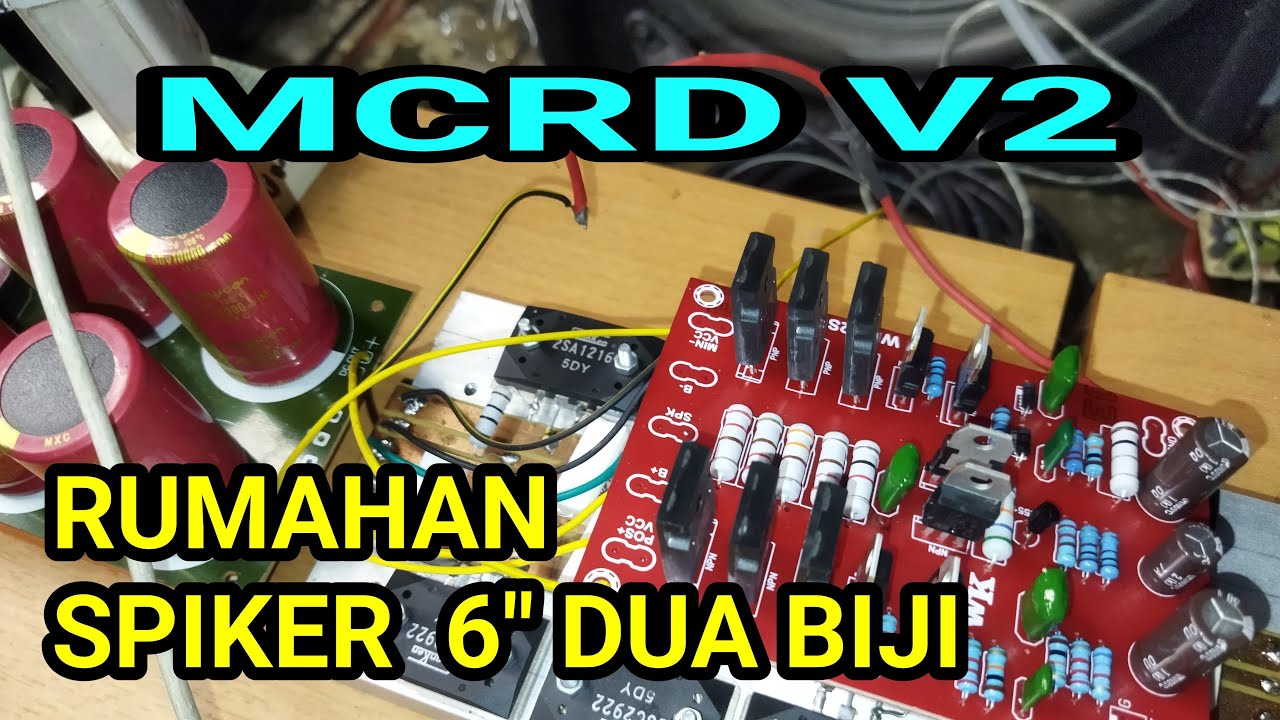 power ampli MCRD V2 RUMAHAN buat spiker 6 inch - YouTube