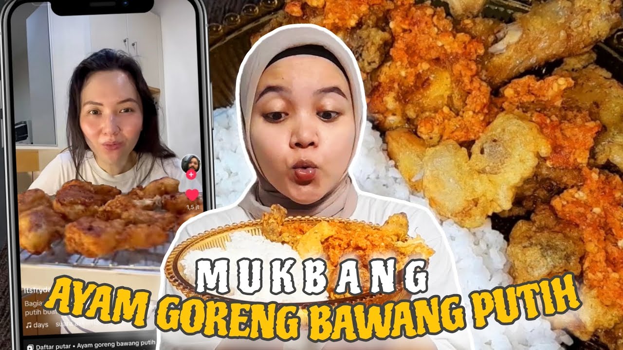 MUKBANG AYAM GORENG BAWANG PUTIH ALA ITSFRYDAY !!! - YouTube