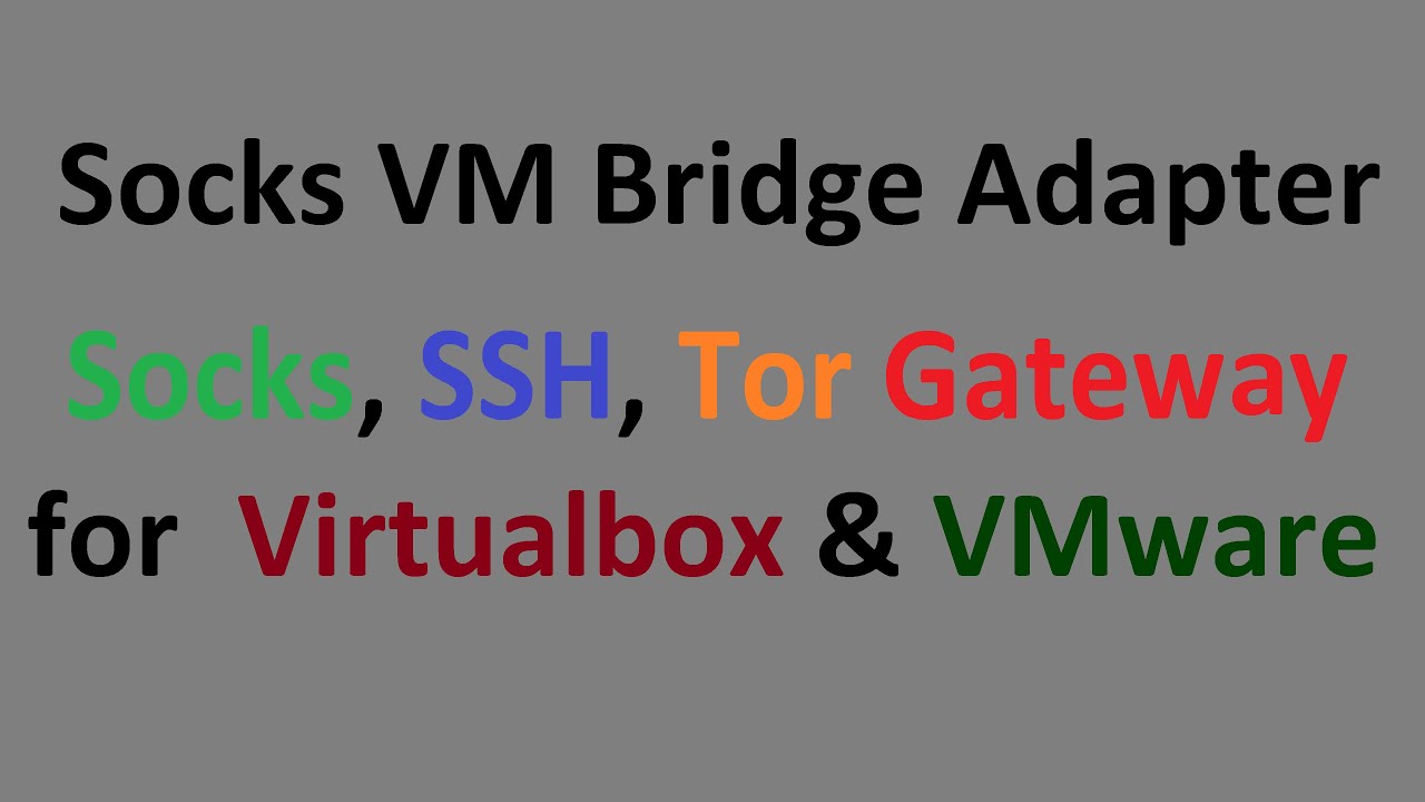 Socks VM Bridge Adapter - Шлюз для VMware, Virtualbox. - YouTube