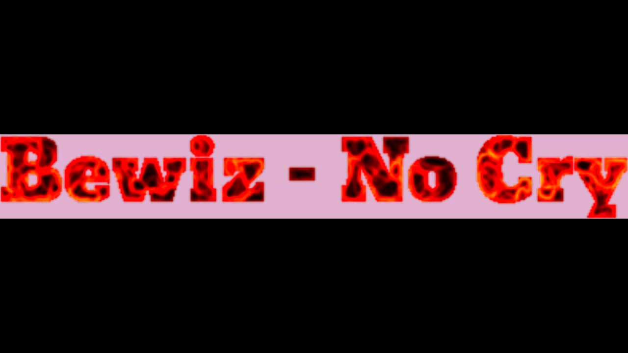 Bewiz - No Cry - YouTube