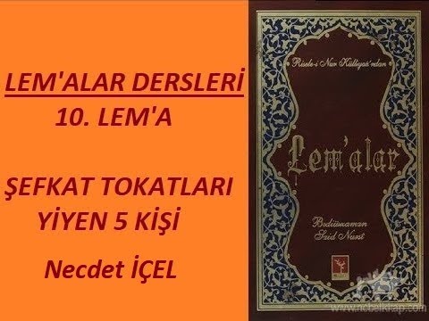 LEM'ALAR DERSLERİ (39.DERS) 10. LEM'A - ŞEFKAT TOKATLARI YİYEN 5 KİŞİ