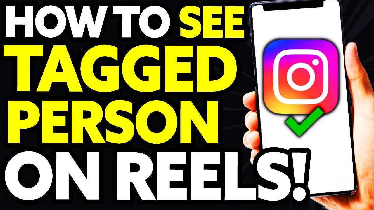 How To See Tagged Person on Instagram Reels [Quick and EASY!] - YouTube