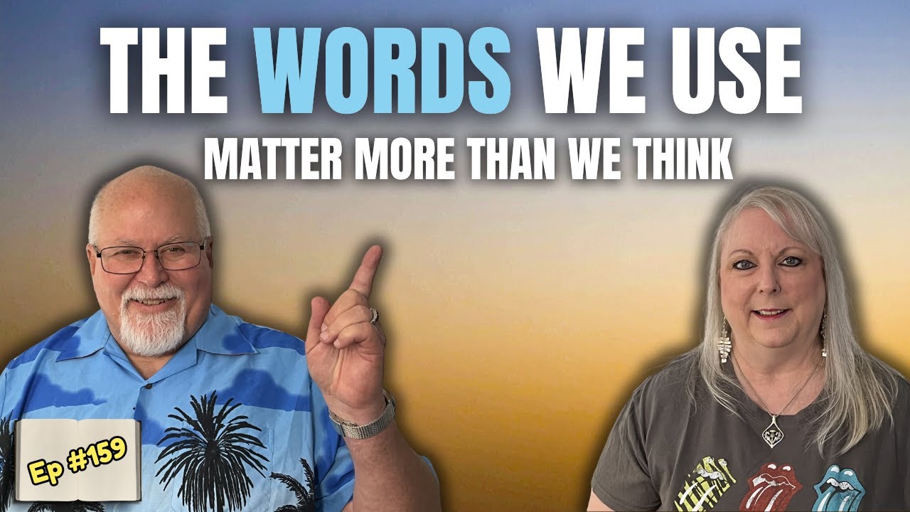 Why We're Paying Attention to Our Words This Year | Unretired AF #160 ...