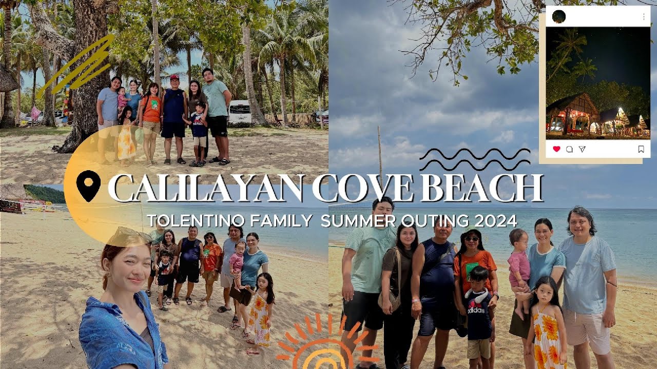 CALILAYAN COVE BEACH QUEZON | TOLENTINO FAMILY SUMMER OUTING 2024 🏖️ ...