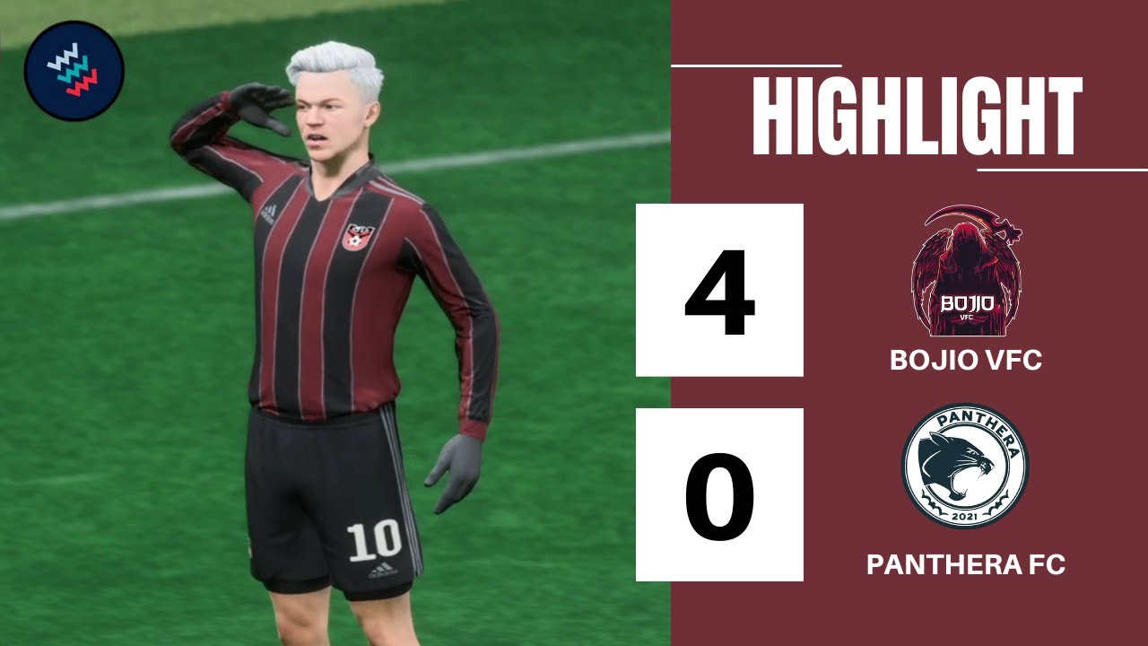 Bojio VFC 4 - 0 Panthera FC | VPL Malaysia Pro e-League | Fifa 23 Pro ...