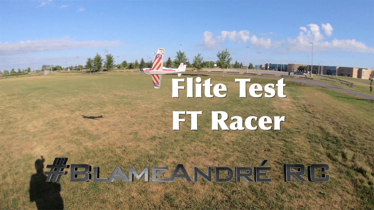 Flite Test FT Racer - Happy Canada Day - YouTube