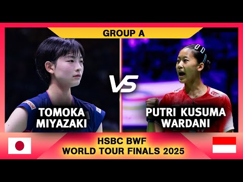 Putri Kusuma WARDANI Vs Tomoka MIYAZAKI | HSBC BWF World Tour Finals 2025