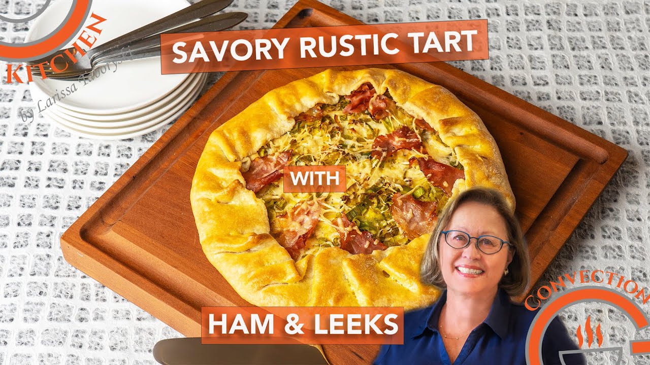 Creating a Delicious and Simple Savory Rustic Tart with Ham & Leeks in ...