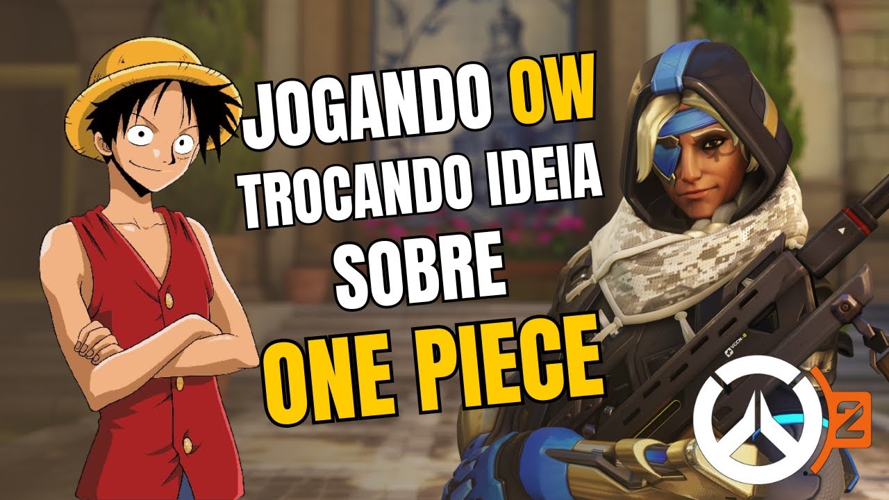 Falando de ONE PIECE jogando OW2 - POIU - YouTube