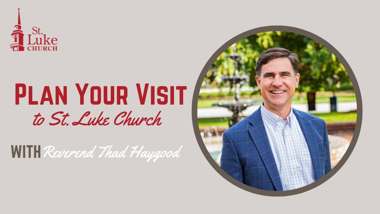 Plan Your Visit To St. Luke - YouTube