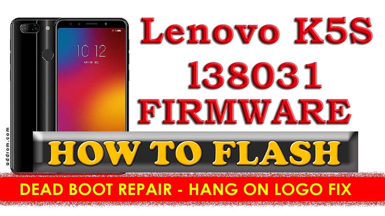 Lenovo K5S l38031 Firmware Rom - Flashing / How To flash [ Dead Boot ...