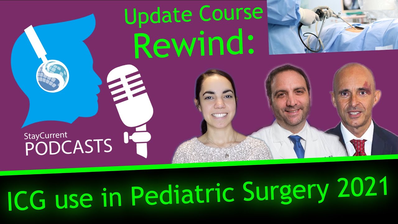 Update Course Rewind: ICG Use in Pediatric Surgery 2021 - YouTube