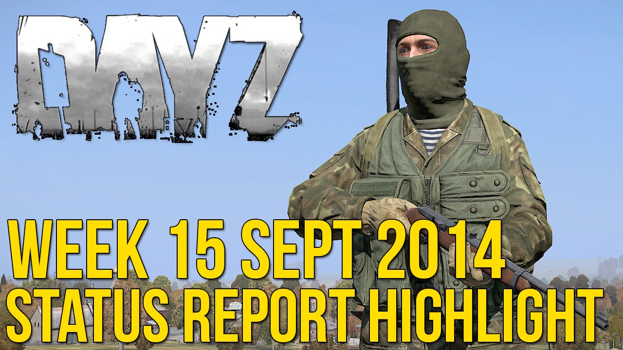 DayZ | Status Report Highlight - 15 Sept 2014 - YouTube