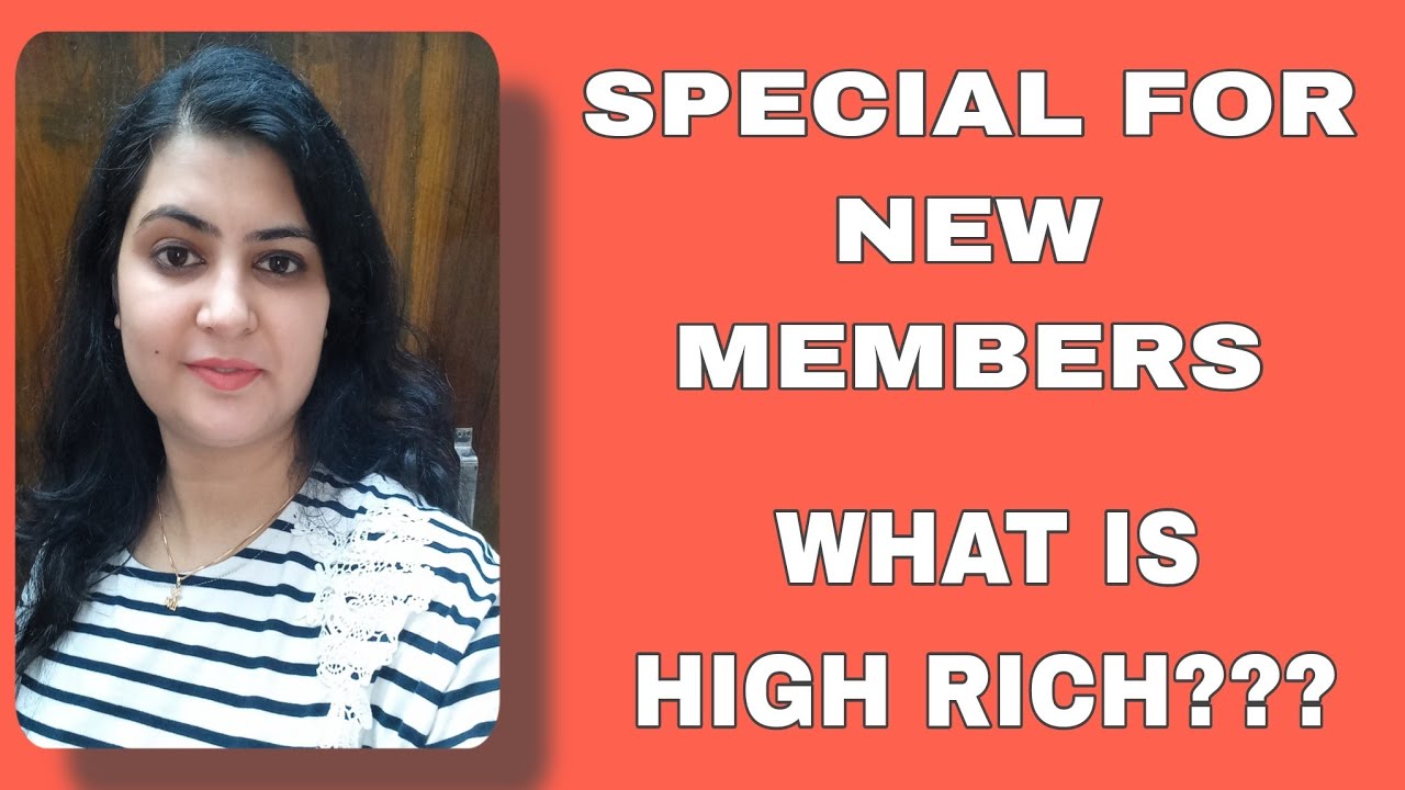 SPECIAL FOR NEW MEMBERS (WHAT IS HIGH RICH???) - YouTube