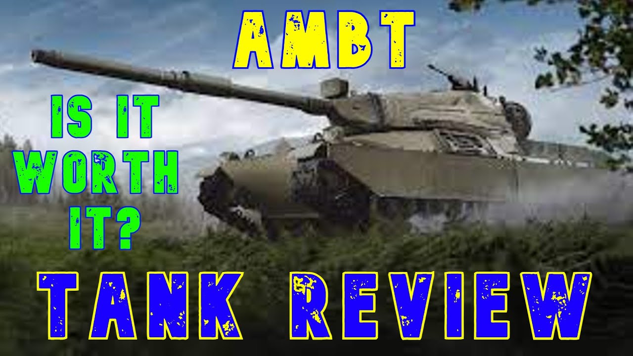 AMBT Is It Worth It? Tank Review ll Wot Console - World of Tanks ...
