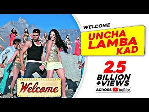 Uncha Lamba Kad Welcome | Akshay Kumar | Katrina Kaif | Nana Patekar | Anil Kapoor | Bollywood Song