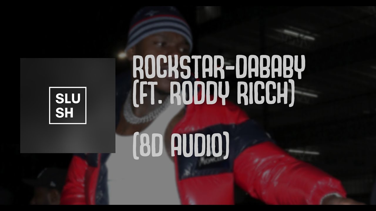 Rockstar-DaBaby(ft. Roddy Ricch) (8D AUDIO) - YouTube