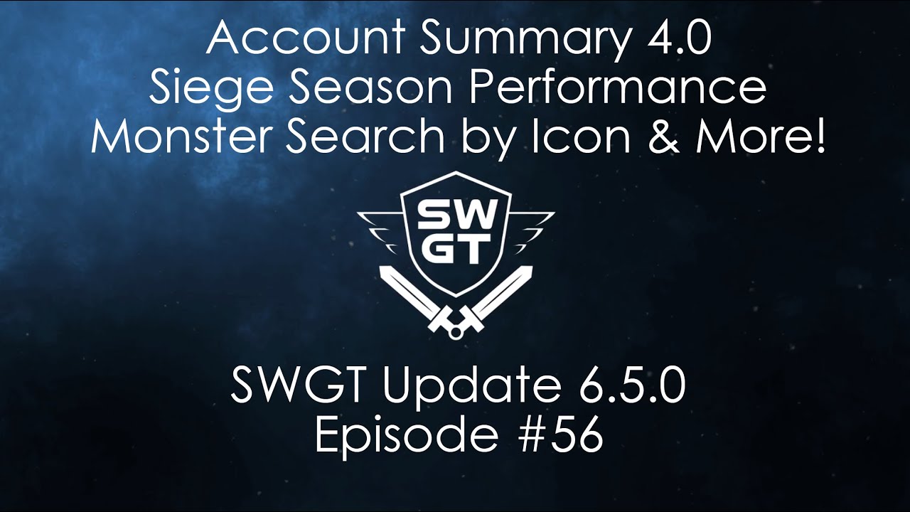 SWGT - Episode 56 - Updates 6.5.0 - Account Summary 4.0, Season ...