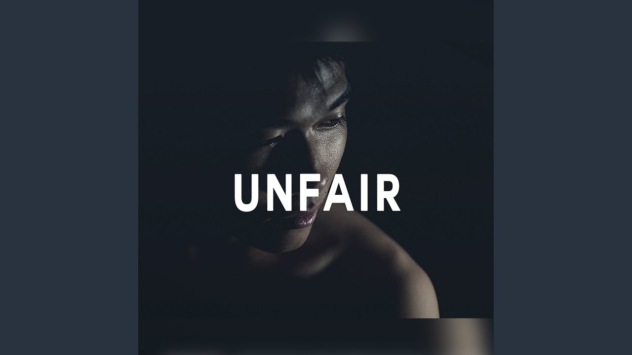 Unfair - YouTube