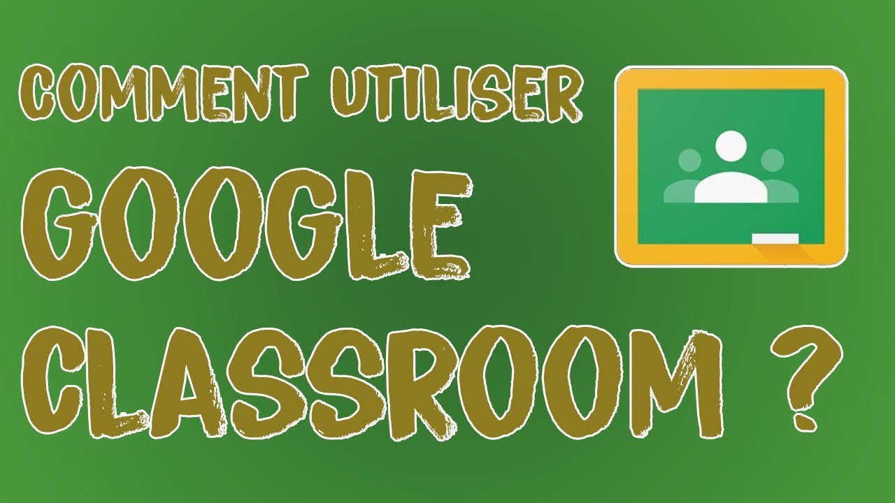 Comment utiliser Google Classroom en tant qu'élève ? - YouTube