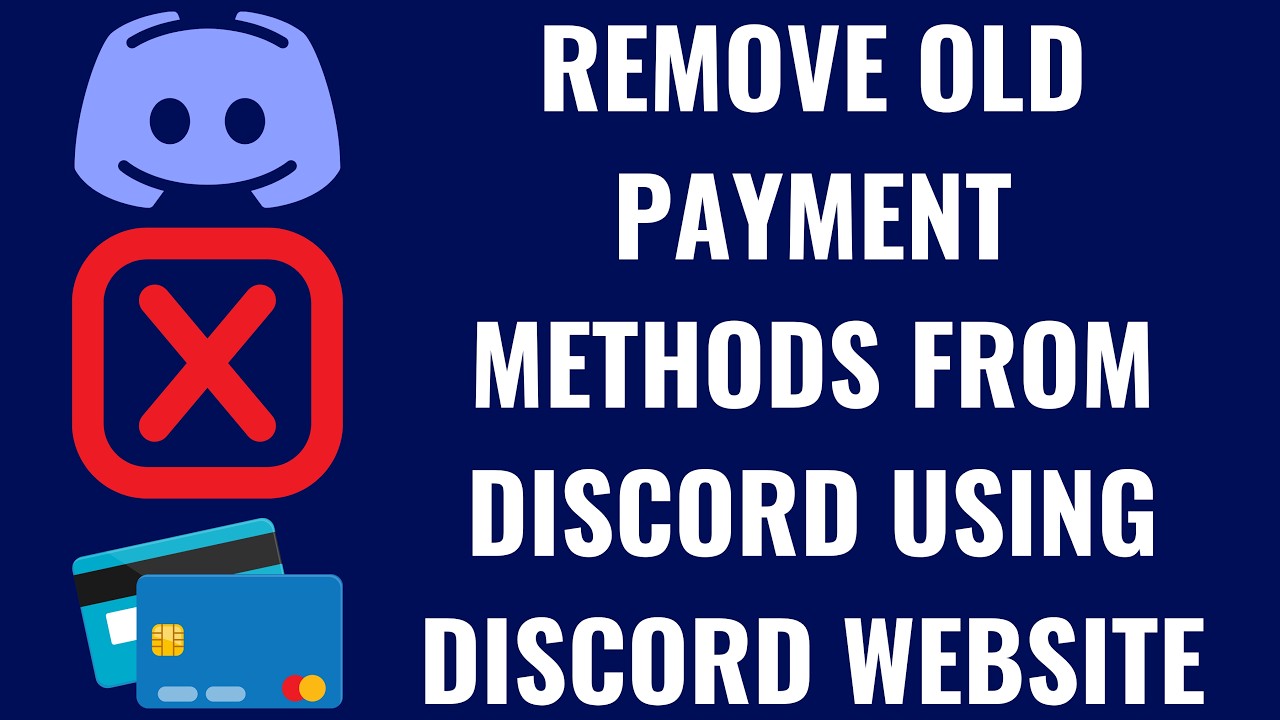 How to Remove Old Payment Methods from Discord Using Discord Website ...