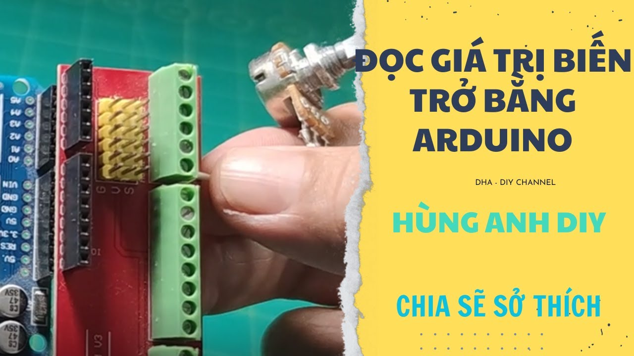 Đọc giá trị biến trở bằng arduino | Hùng Anh DIY | Arduino phần 2 - YouTube