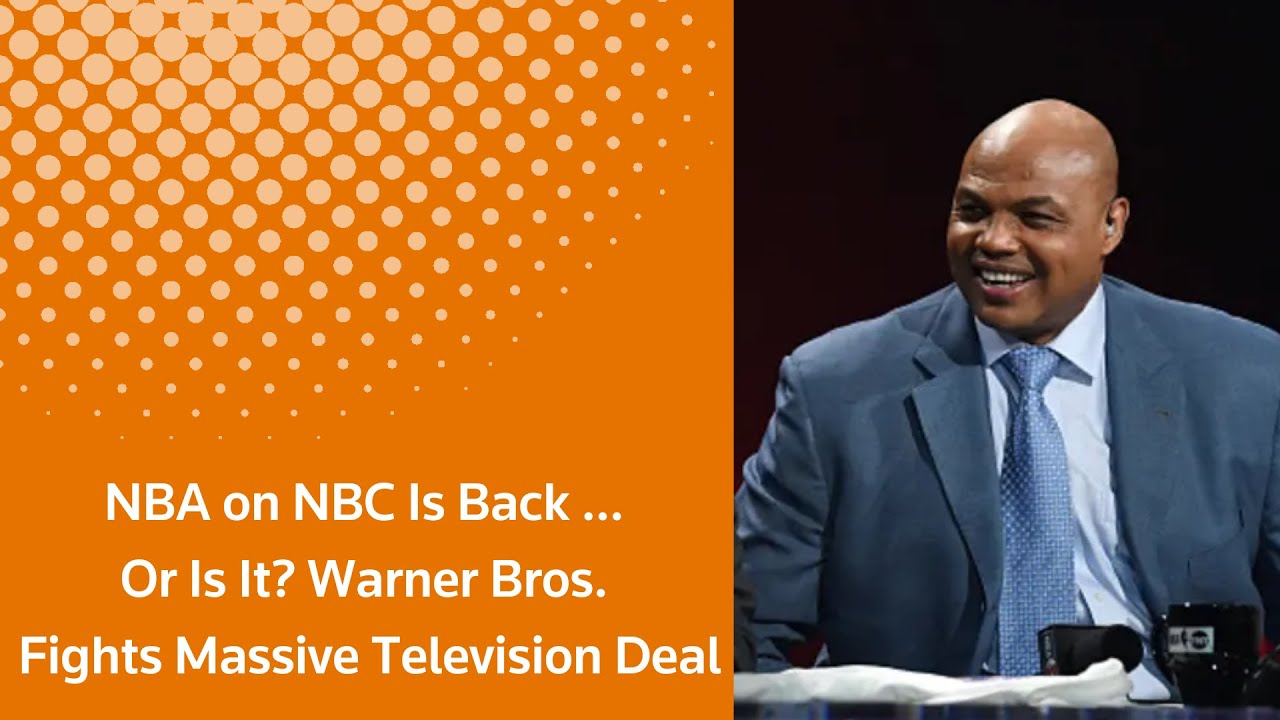 NBA on NBC Is Back ... Or Is It? Warner Bros. Fights Massive Television ...
