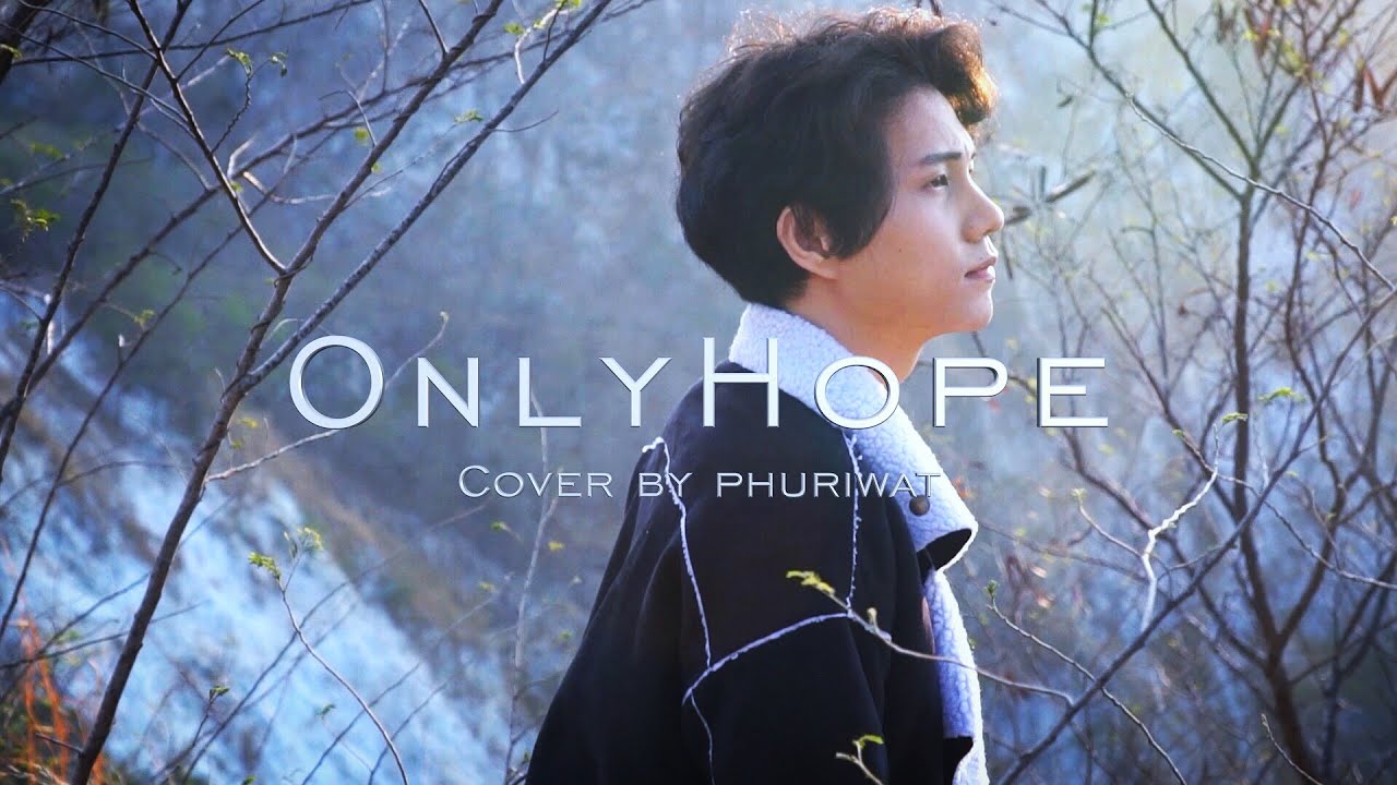 Only Hope (Mandy Moore) - Cover by STOPPhuriwat - YouTube