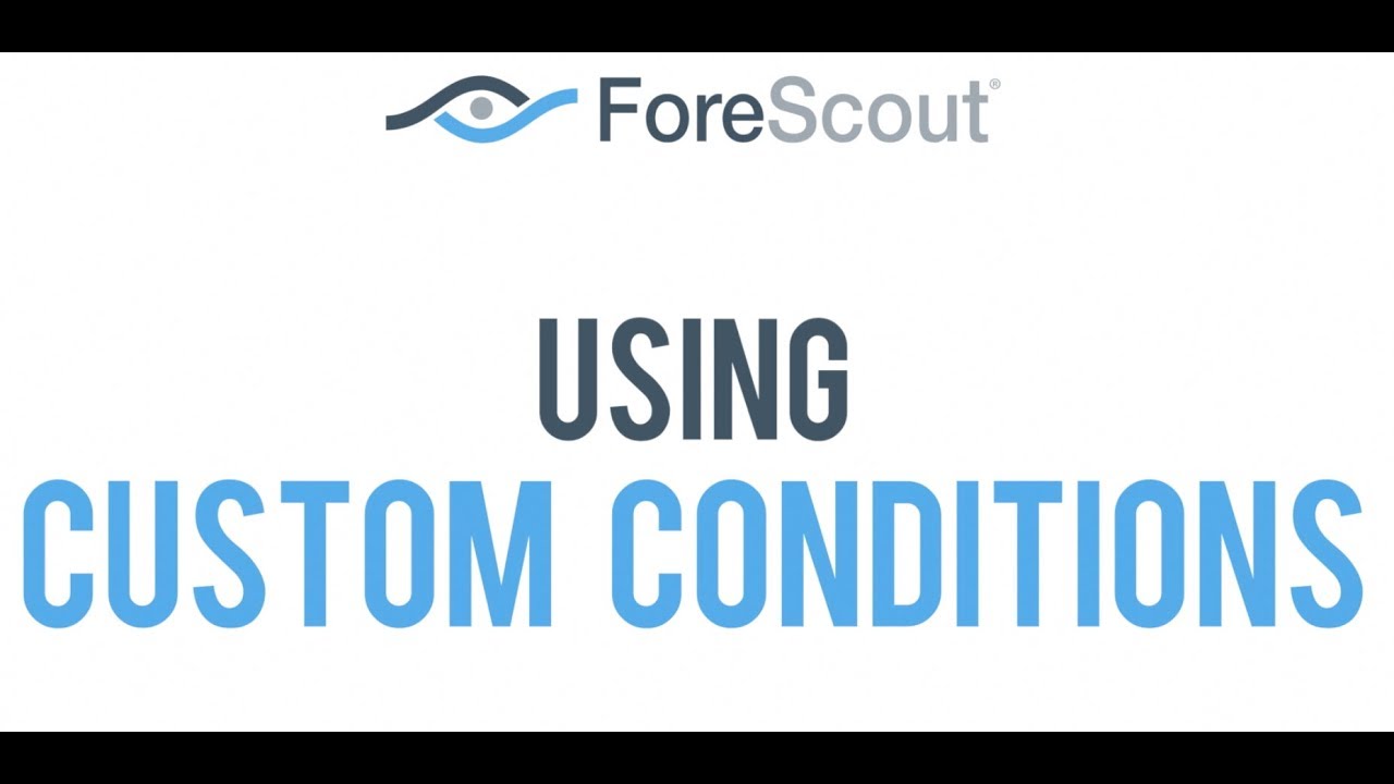 ForeScout CounterACT: Custom Conditions - YouTube
