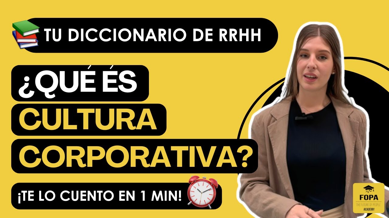 📚 ¿Qué es CULTURA CORPORATIVA en RRHH? | Diccionario RRHH - YouTube