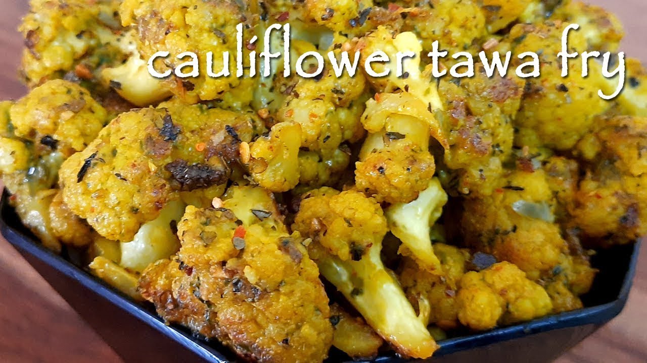 Cauliflower Tawa Fry Recipe in Tamil | Pan Seared Cauliflower ...