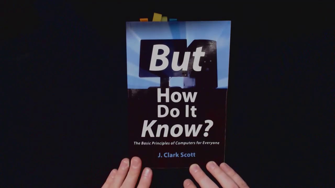 But How Do It Know? Video #1 - Introduction - YouTube