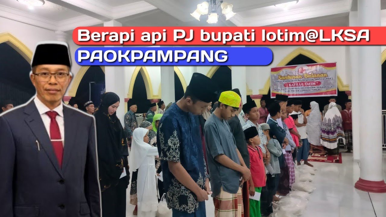 Berapi api PJ bupati lotim@LKSA PAOKPAMPANG - YouTube