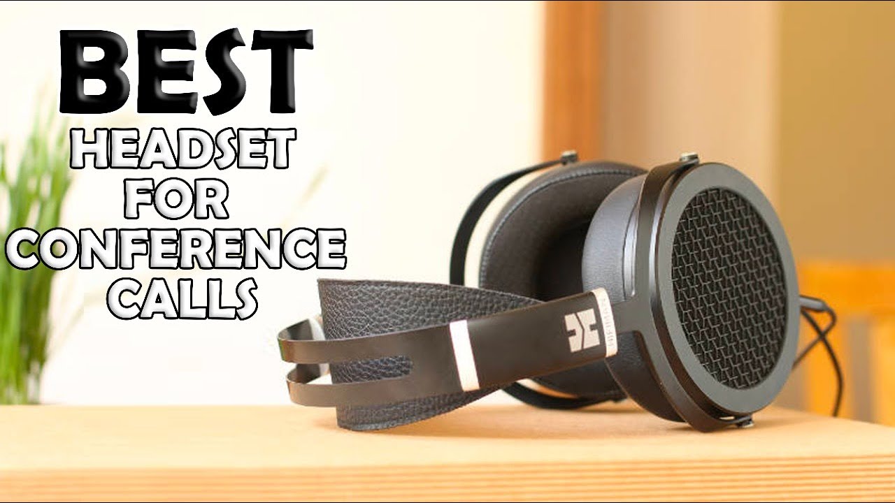The Best Headsets for Conference Calls in 2021 | Best Headsets - YouTube