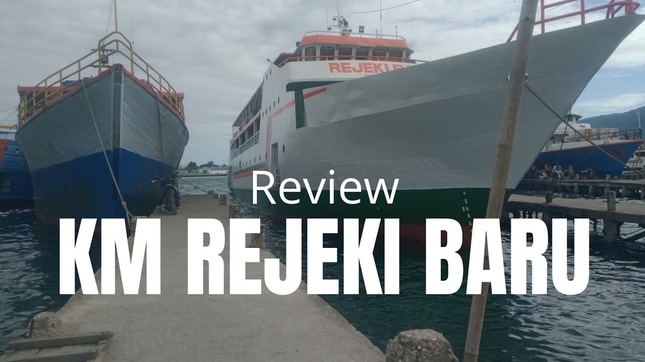 Km Rejeki Baru Terbaru Luwuk Pelabuhan Rakyat Luwuk - YouTube